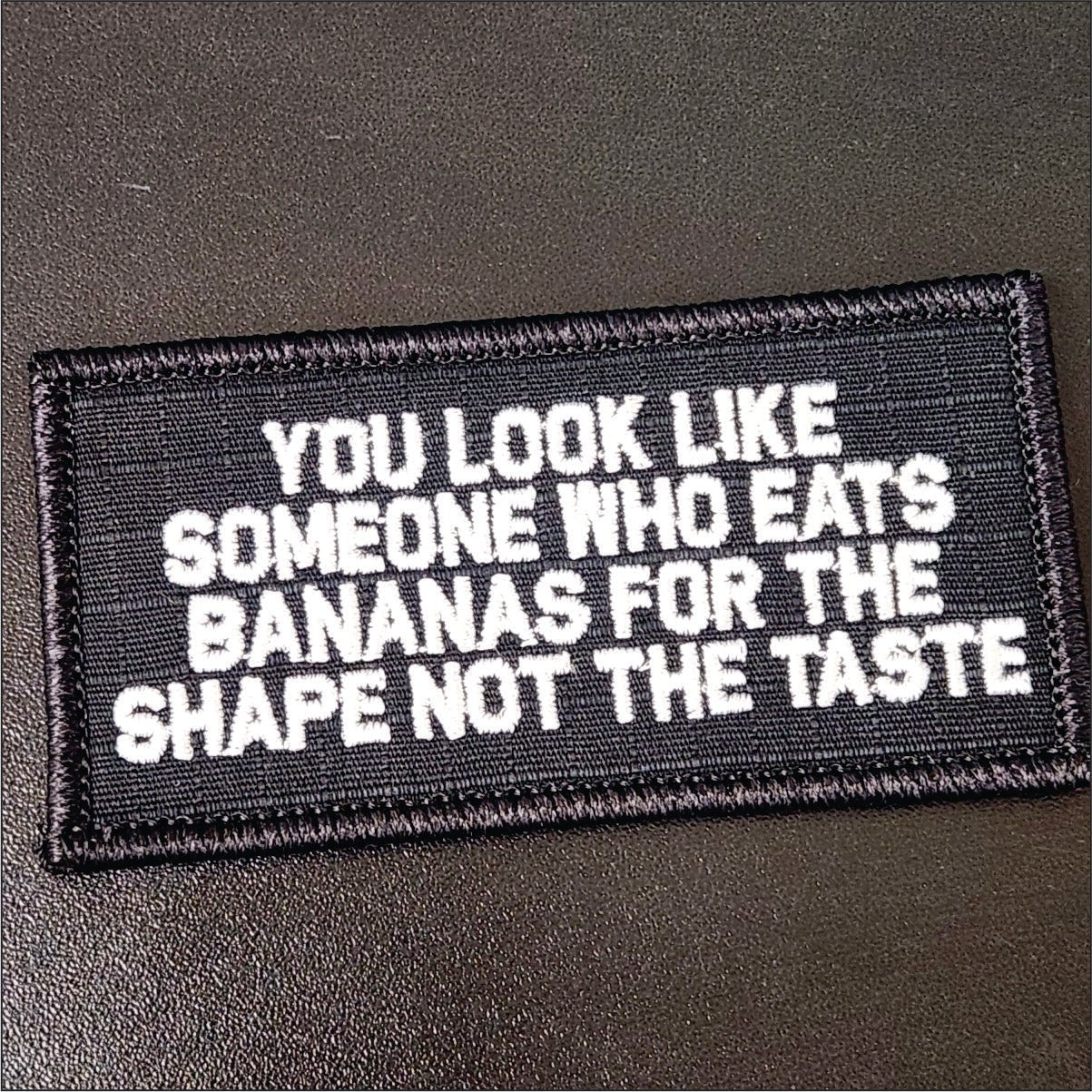 As Seen on Socials - You eat bananas for the shape - 2x4 Patch - Black