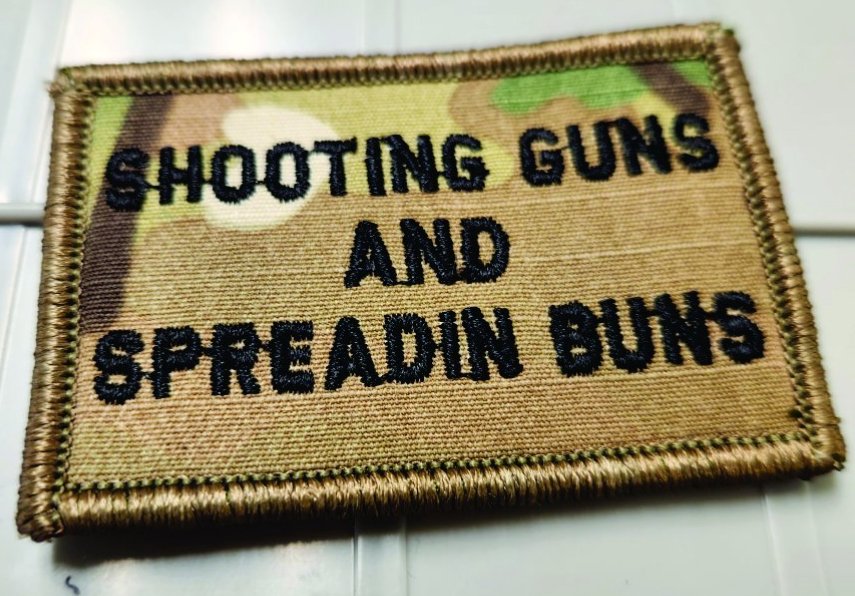 As Seen on Socials - Shooting Guns And Spreadin Buns - 2x3 Patch - Mul