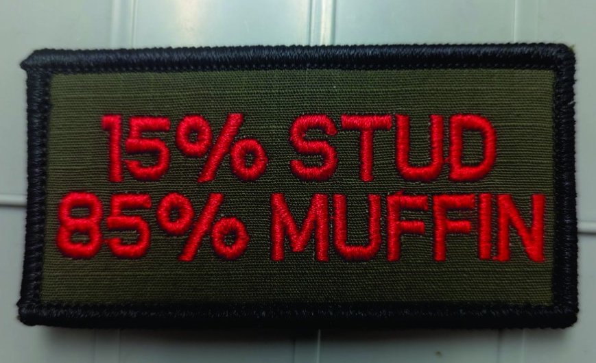 As Seen on Socials - 15% Stud 85% Muffin - 2x4 Patch - Olive Drab w/Re