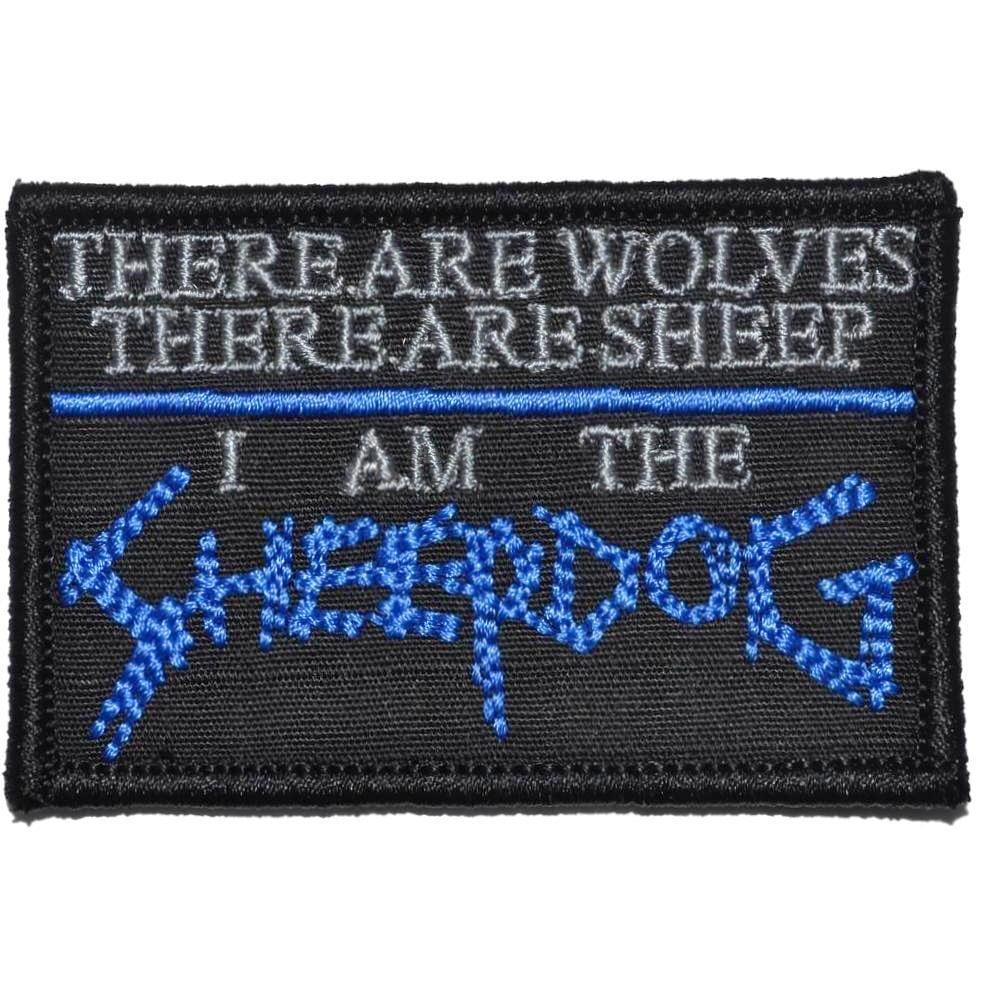 There are Wolves, There are Sheep, I Am the Sheepdog - 2x3 Patch
